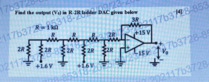 Solved Find the output (V0) in R−2R ladder DAC given | Chegg.com