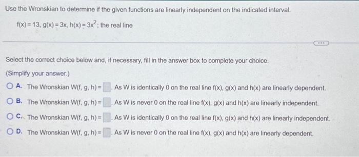 Solved Use the Wronskian to determine if the given functions | Chegg.com