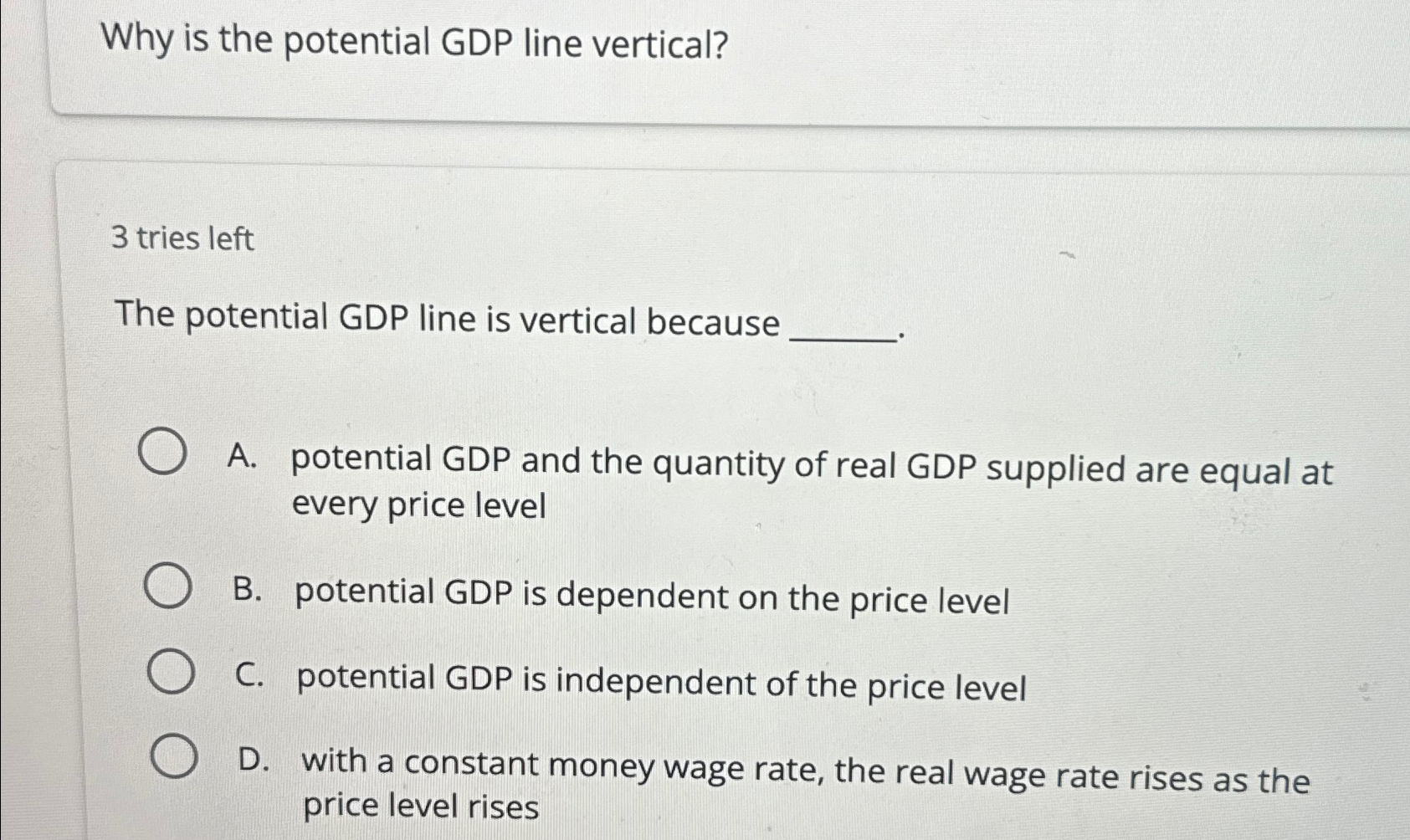 Solved Why is the potential GDP line vertical?3 ﻿tries | Chegg.com