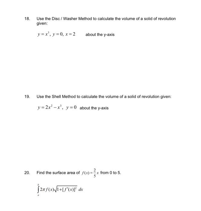 Solved 18. Use the Disc / Washer Method to calculate the | Chegg.com