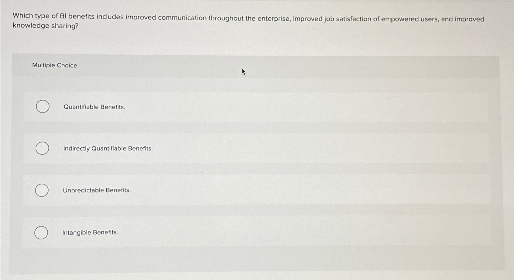 Solved Which type of BI benefits includes improved | Chegg.com