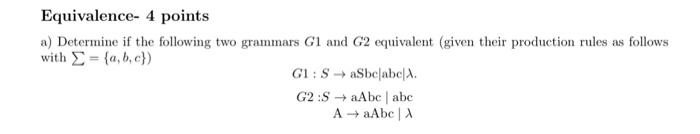 Solved Equivalence- 4 points a) Determine if the following | Chegg.com