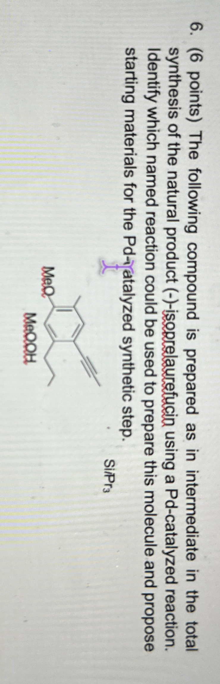 Solved (6 ﻿points) ﻿The following compound is prepared as in | Chegg.com