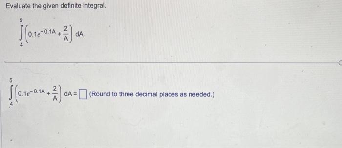 Solved Evaluate the given definite integral. | Chegg.com