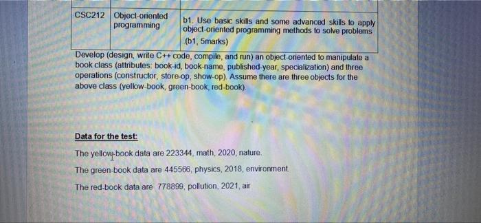 Solved CSC212 Object-oriented b1. Use basic skills and some | Chegg.com