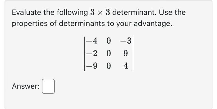Solved Evaluate the following 3×3 determinant. Use the | Chegg.com