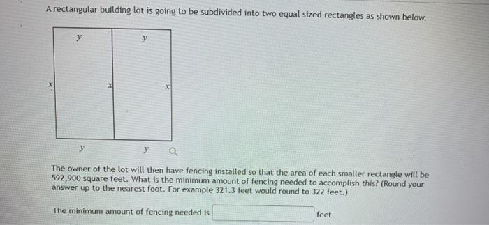 Solved A rectangular building lot is going to be subdivided | Chegg.com