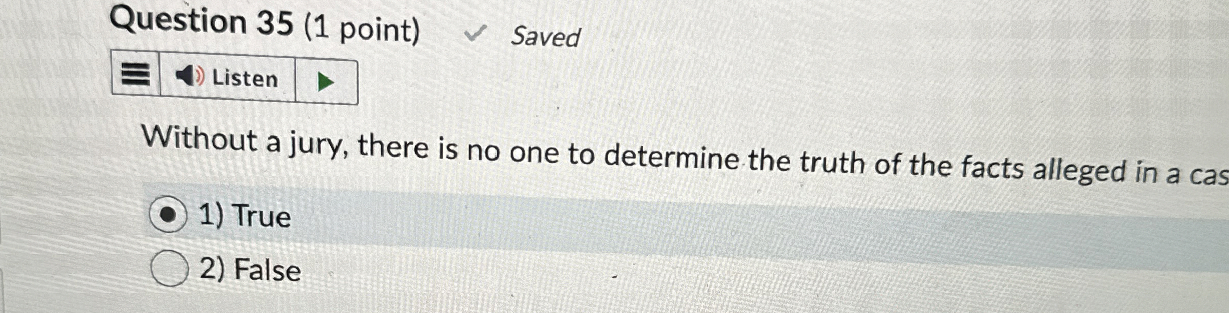 Solved Question 35 (1 ﻿point)SavedWithout a jury, there is | Chegg.com
