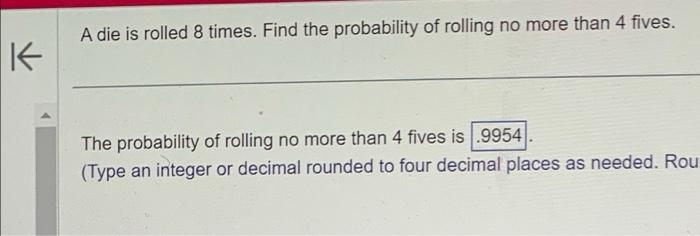 Solved A die is rolled 8 times. Find the probability of | Chegg.com
