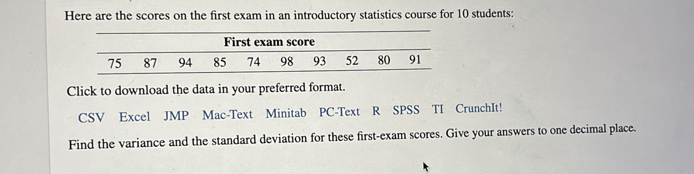 Solved Here are the scores on the first exam in an | Chegg.com