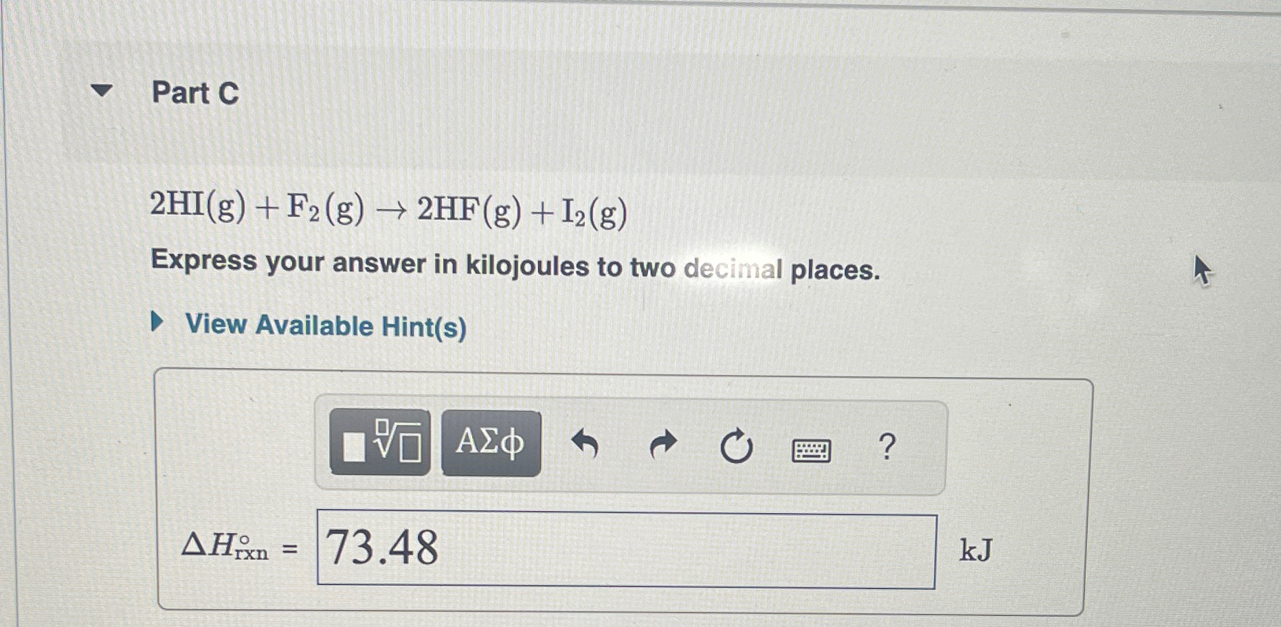 Part C2HI(g)+F2(g)→2HF(g)+I2(g)Express your answer in | Chegg.com