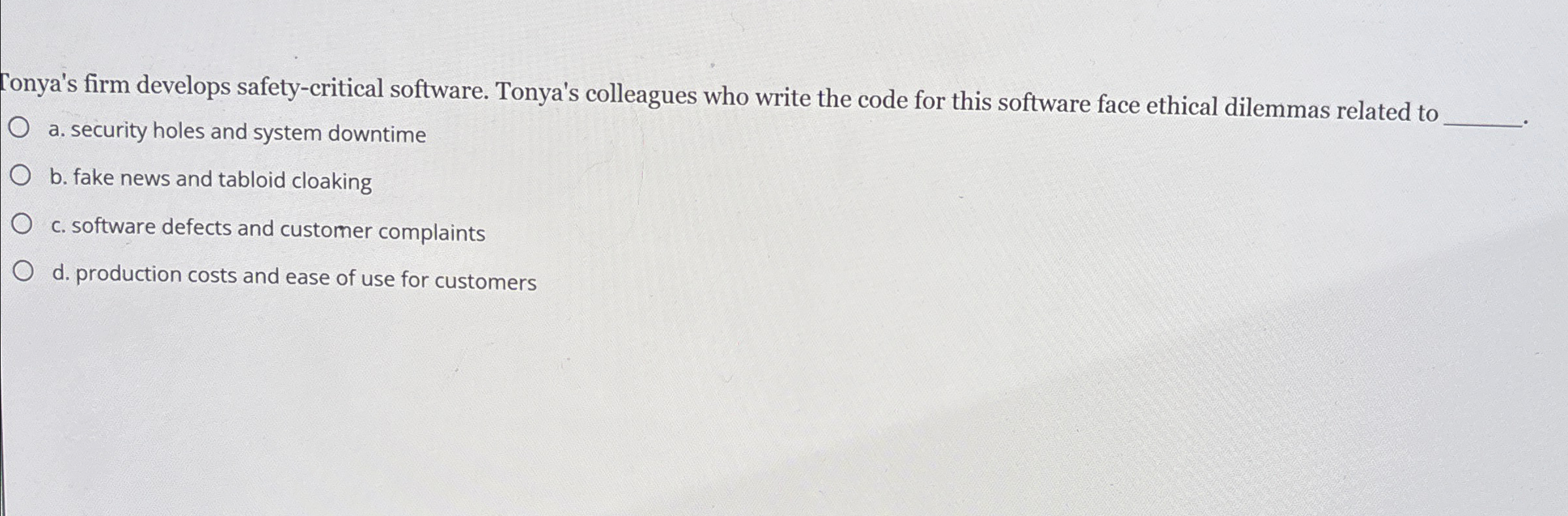 Solved Tonya's firm develops safety-critical software. | Chegg.com