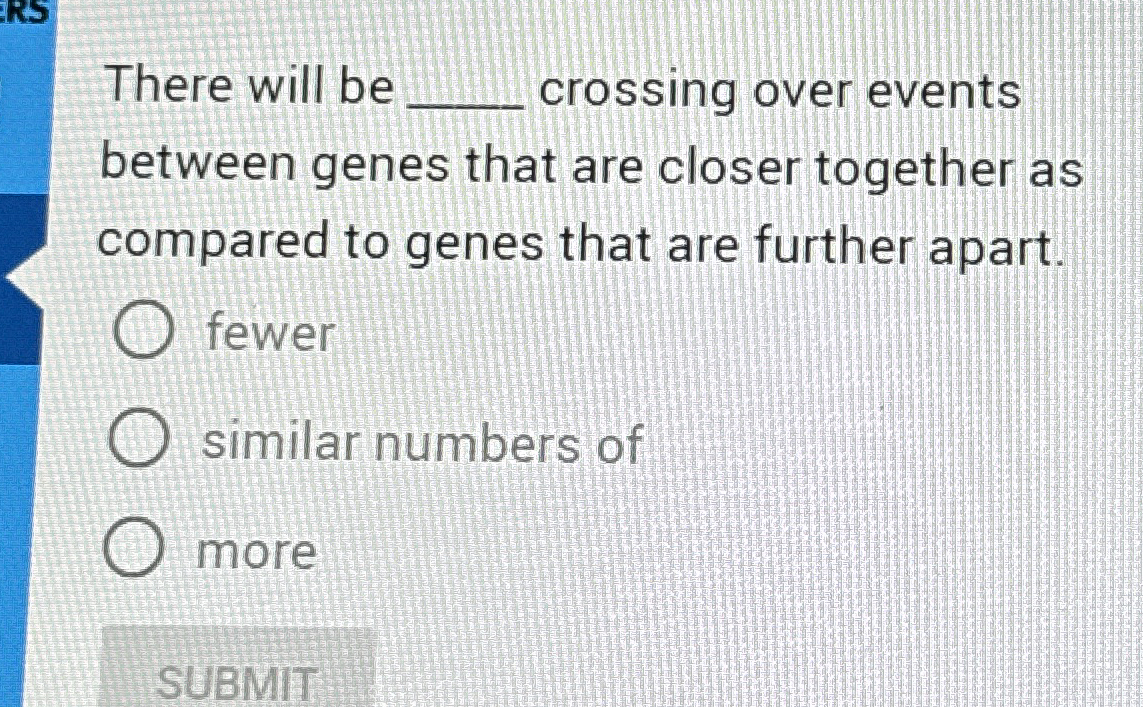 Solved There will becrossing over eventsbetween genes that | Chegg.com