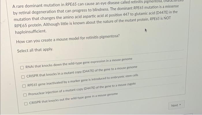 Solved A rare dominant mutation in RPE65 can cause an eye | Chegg.com