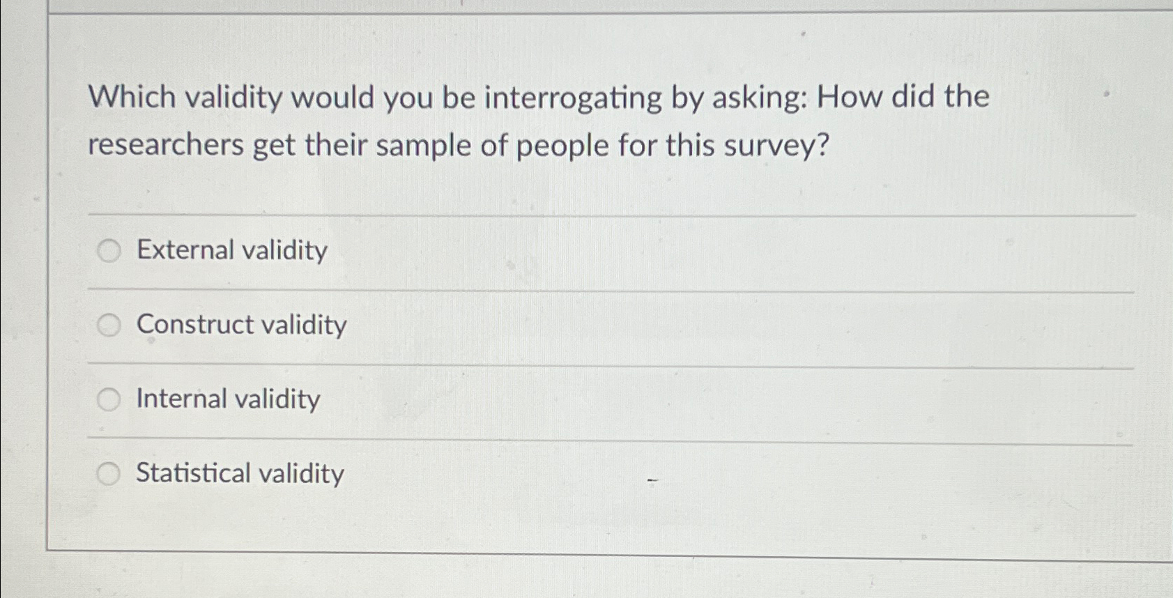 Solved Which validity would you be interrogating by asking: | Chegg.com