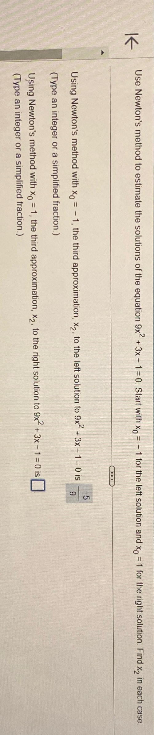 Solved Use Newton's method to estimate the solutions of the | Chegg.com