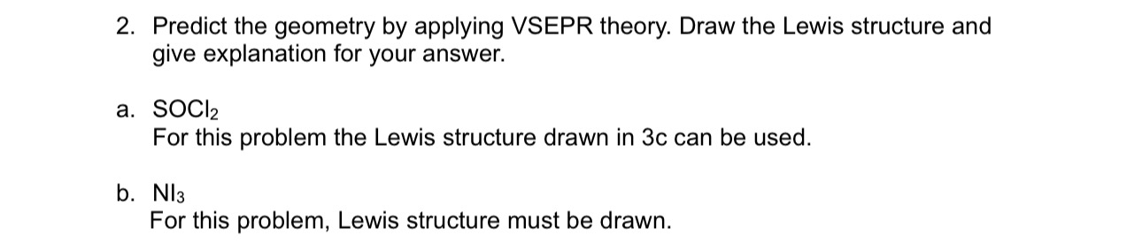 Solved Predict the geometry by applying VSEPR theory. Draw | Chegg.com
