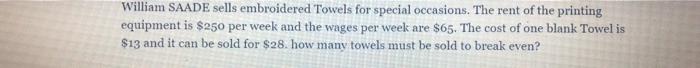 Solved William SAADE sells embroidered Towels for special | Chegg.com