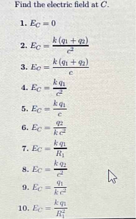 Solved Find the electric field at C. 1. Ec = 0 2. Ec 3. E 4. | Chegg.com