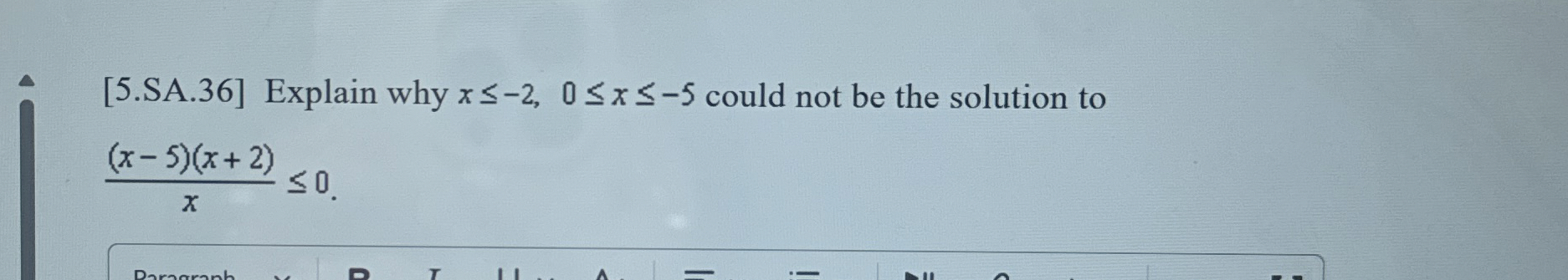 Solved [5.SA.36] ﻿Explain why x≤-2,0≤x≤-5 ﻿could not be the | Chegg.com