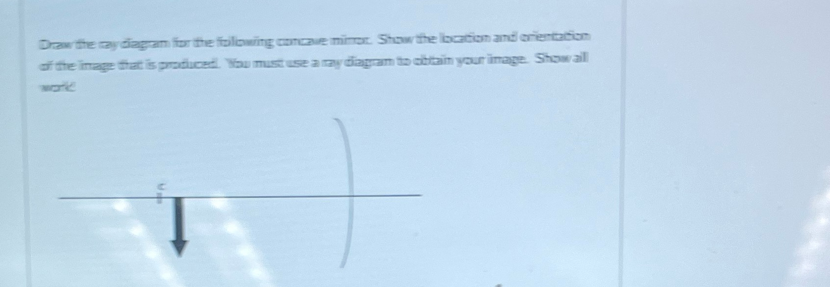 Solved Draw the ray diagram for the following cancave minor. | Chegg.com