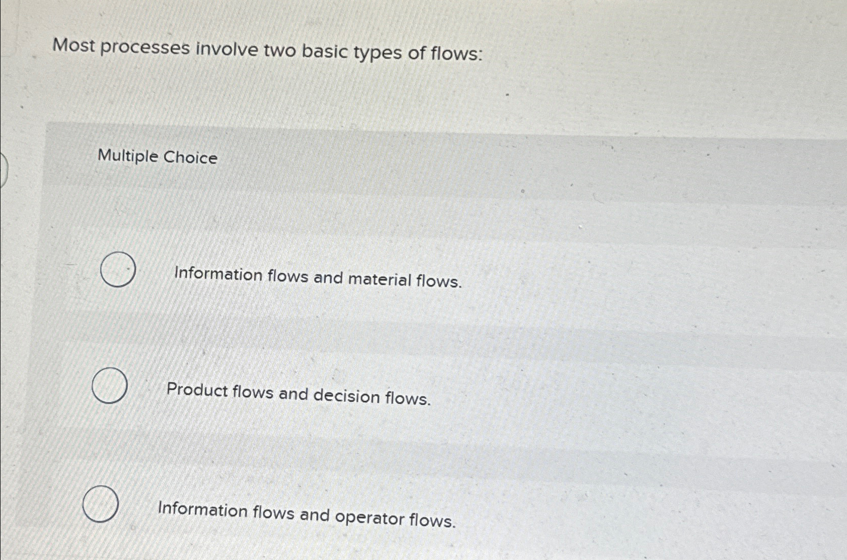 Solved Most processes involve two basic types of | Chegg.com