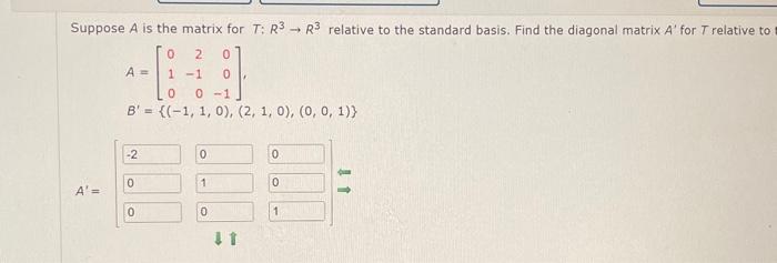 Solved Suppose A is the matrix for T:R3→R3 relative to the | Chegg.com