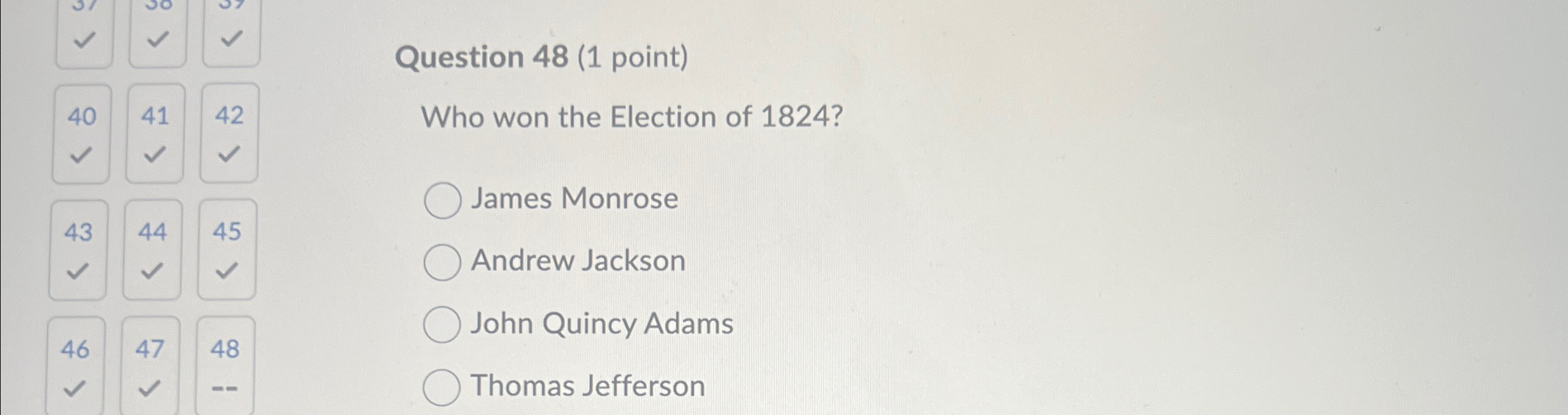 Solved Question 48 (1 ﻿point)Who won the Election of | Chegg.com