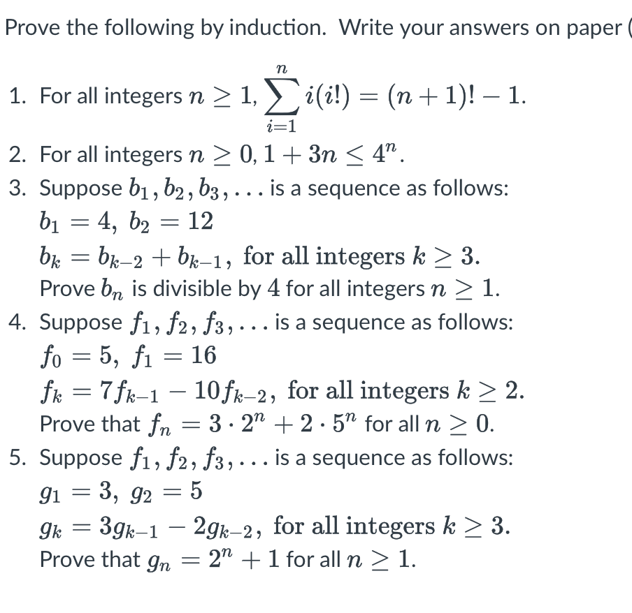 Solved Prove the following by induction. Write your answers | Chegg.com
