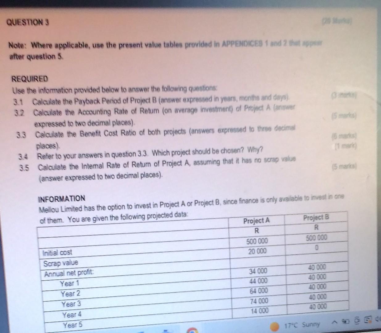 Solved QUESTION 3 Note: Where applicable, use the present | Chegg.com