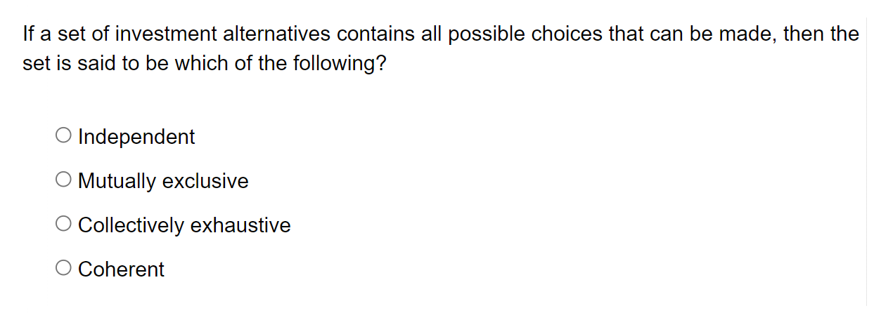 Solved If a set of investment alternatives contains all | Chegg.com