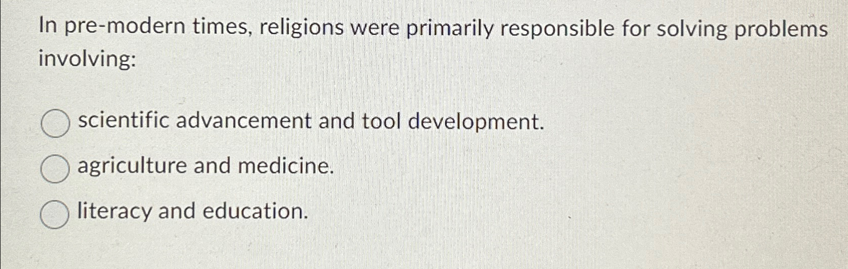 Solved In pre-modern times, religions were primarily | Chegg.com