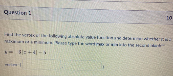 Solved Question 1 10 Find the vertex of the following | Chegg.com