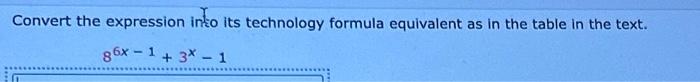 Solved Convert the expression into its technology formula | Chegg.com