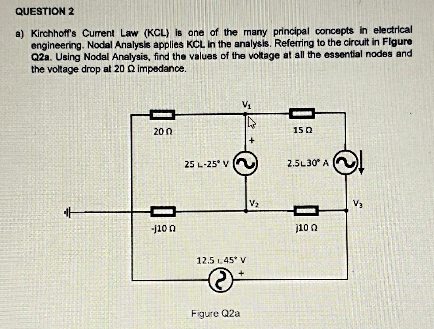 Solved QUESTION 2a) ﻿Kirchhoff's Current Law (KCL) ﻿is one | Chegg.com