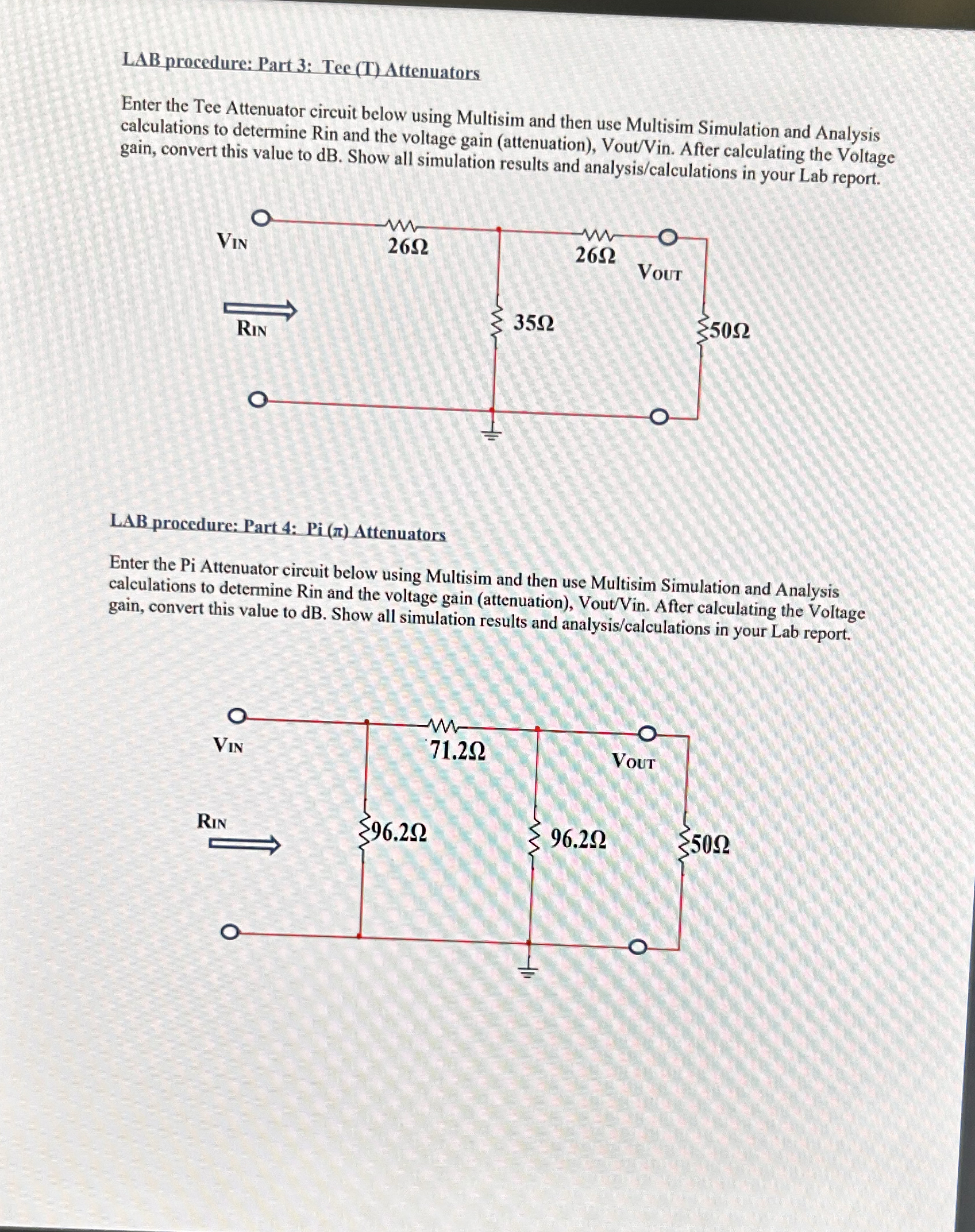 Solved LAB procedure: Part 3: Tee (T) ﻿AttenuatorsEnter the | Chegg.com