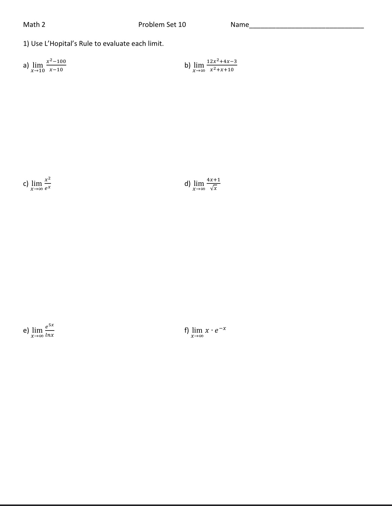 Solved Math 2Problem Set 10NamUse L'Hopital's Rule to | Chegg.com