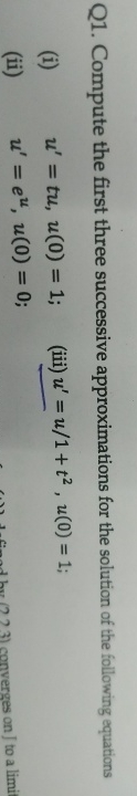 Solved Q1. ﻿Compute the first three successive | Chegg.com