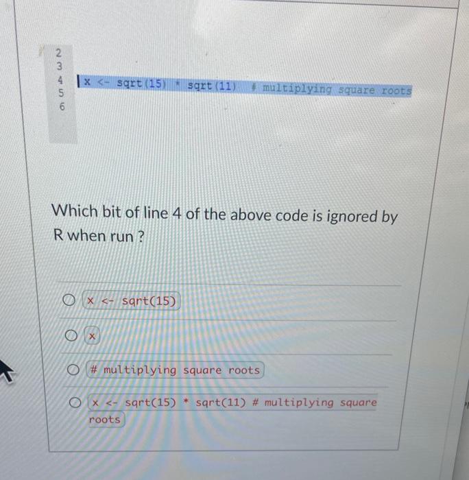 Solved Which bit of line 4 of the above code is ignored by R | Chegg.com
