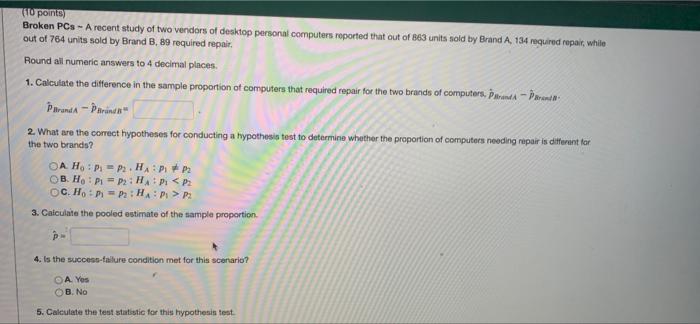Solved 10 points) Broken PCs - A recent study of two vendors | Chegg.com