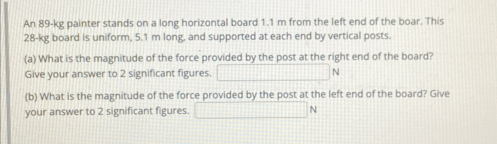 Solved An 89-kg ﻿painter stands on a long horizontal board | Chegg.com