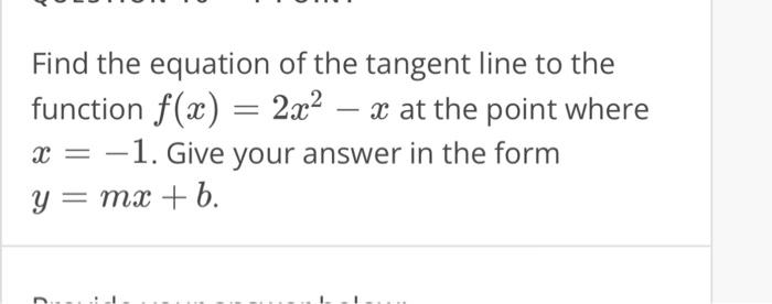 Solved Find the equation of the tangent line to the function | Chegg.com