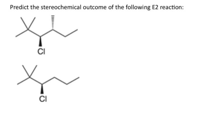 Predict the stereochemical outcome of the following | Chegg.com