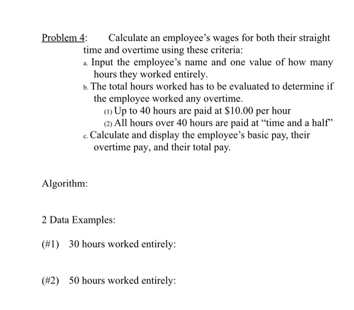 Solved Problem 4: Calculate an employee's wages for both | Chegg.com
