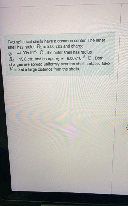 Solved Two spherical shells have a common center. The inner | Chegg.com