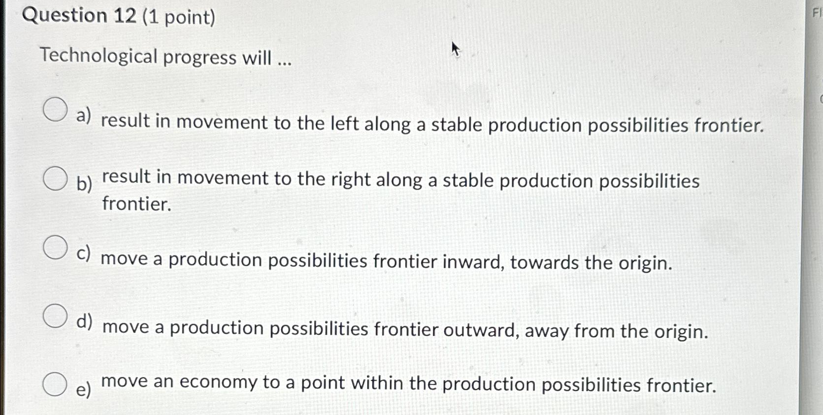 Solved Question 12 (1 ﻿point)Technological progress will | Chegg.com