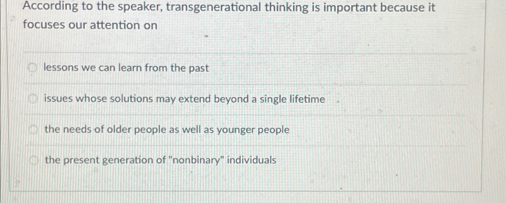 Solved According to the speaker, transgenerational thinking | Chegg.com
