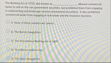 Solved The Banking Act of 1933, ﻿also known as ﻿allowed | Chegg.com
