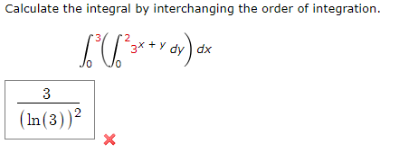 Solved Calculate the integral by interchanging the order of | Chegg.com