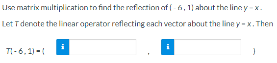 Solved Use matrix multiplication to find the reflection of | Chegg.com